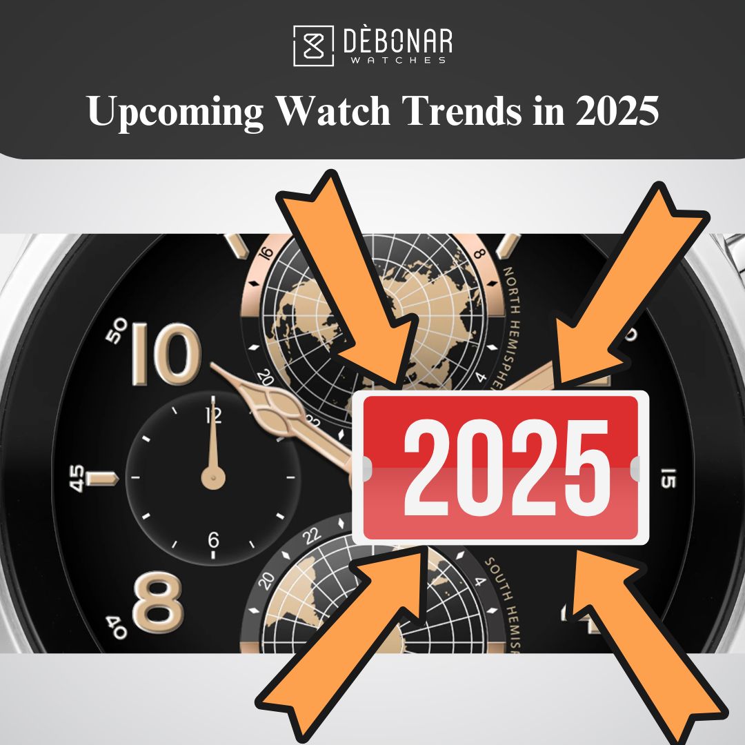 Upcoming Watch Trends in 2025 – Debonar Watches Sp. z o.o