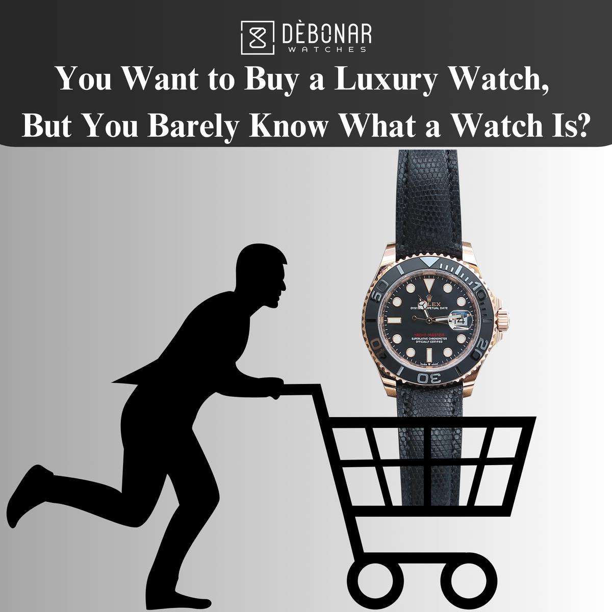 You Want to Buy a Luxury Watch for Your Partner, But You Barely Know W ...