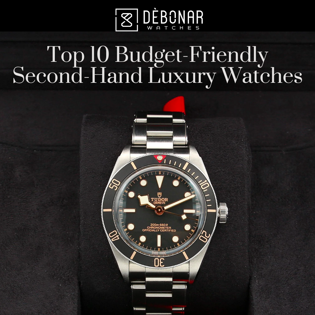 Top 10 Budget-Friendly Second-Hand Luxury Watches up to EUR 7.000 ...